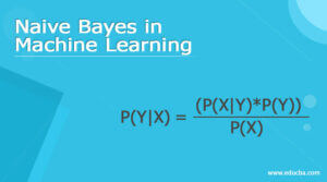 Naive Bayes in Machine Learning | How Naive Bayes works?