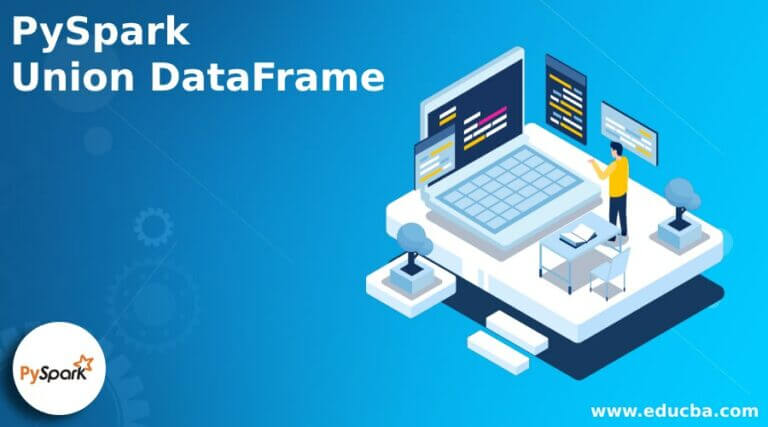 PySpark Union DataFrame Working Of PySpark Union DataFrame