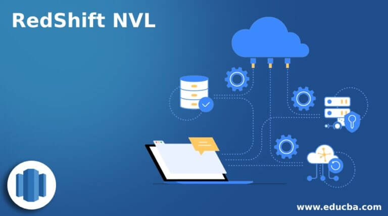 RedShift NVL | How NVL Work in RedShift | Examples