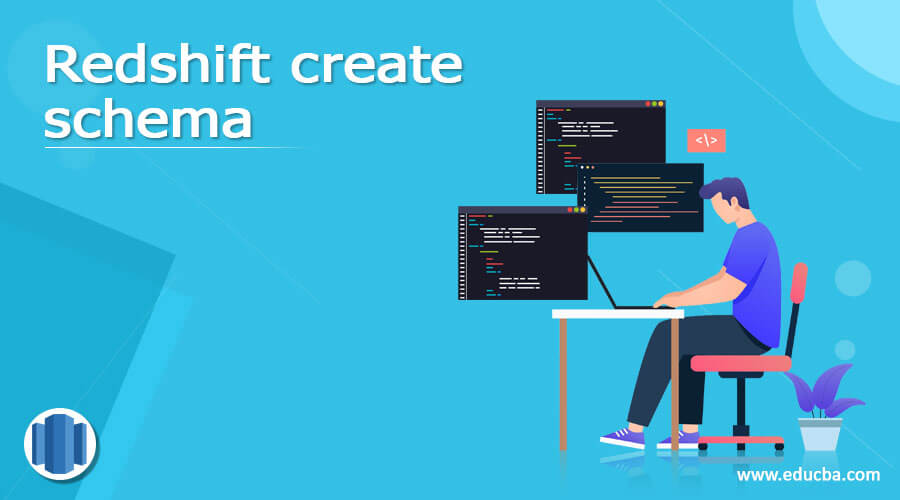 Redshift Create Schema Complete Guide To Redshift Create Schema