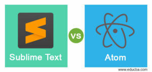 Sublime Text vs Atom | Key differences of Sublime Text vs Atom