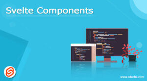 Svelte Components | Guide to List of Svelte Components