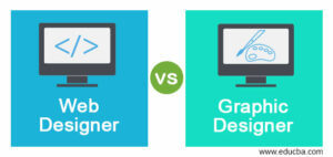 Web Designer vs Graphic Designer | Top Differences and Comparisons
