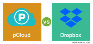 pCloud vs Dropbox | Learn the Key Difference and Comparisons