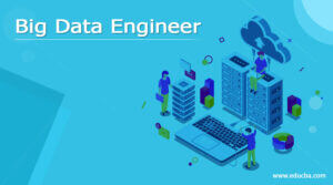 Big Data Engineer | Steps to Become a Big Data Engineer | Roles