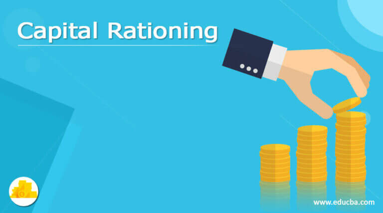 Capital Rationing | A Complete Guide on Capital Rationing with Types