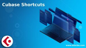 Cubase Shortcuts | A Complete Guide to Cubase Shortcuts