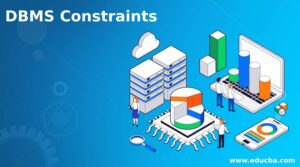 DBMS Constraints | Complete Guide to DBMS Constraints