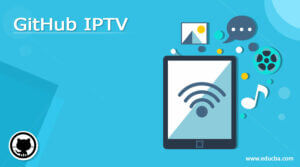 GitHub IPTV | How it works? | IPTV curated List | Collection