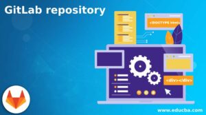 GitLab repository | Learn What is a GitLab repository?
