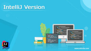 IntelliJ Version | The Most Successful IDE used by Developers