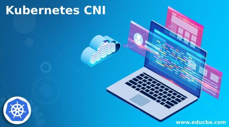 Kubernetes CNI | Learn the internal working and setup for Kubernetes cni