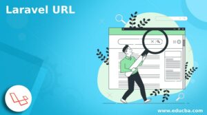 Laravel URL | A Complete Guide to the Laravel URL