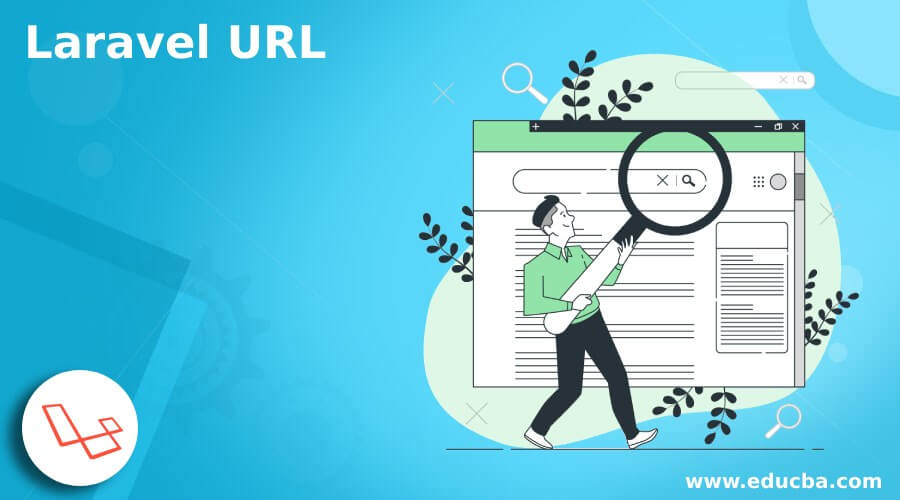 Laravel URL A Complete Guide To The Laravel URL