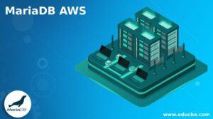 MariaDB AWS | Learn the Steps to Install MariaDB AWS