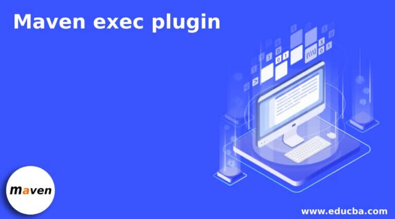 Maven exec plugin | Learn How Maven exec plugin work?
