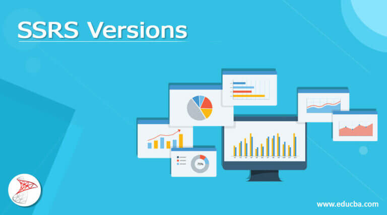 SSRS Versions | Guide to Lists of Latest SSRS Versions