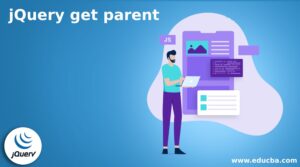 jQuery get parent | jQuery get parent Tips | Examples