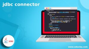 JDBC Connector | Learn the working and structure of the JDBC