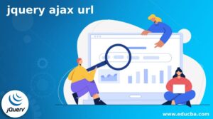 jquery ajax url | Learn the essential idea of the ajax URL
