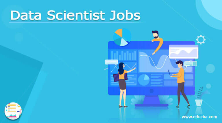 Data Scientist Jobs | Definition | Overview | Top Data Scientist Jobs