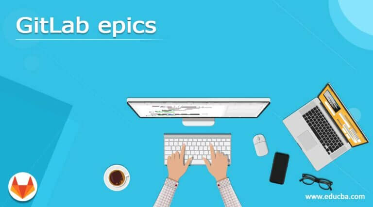 GitLab epics | What is GitLab epics? | Gitlab Epics project