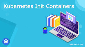 Kubernetes Init Containers | How to using init containers?