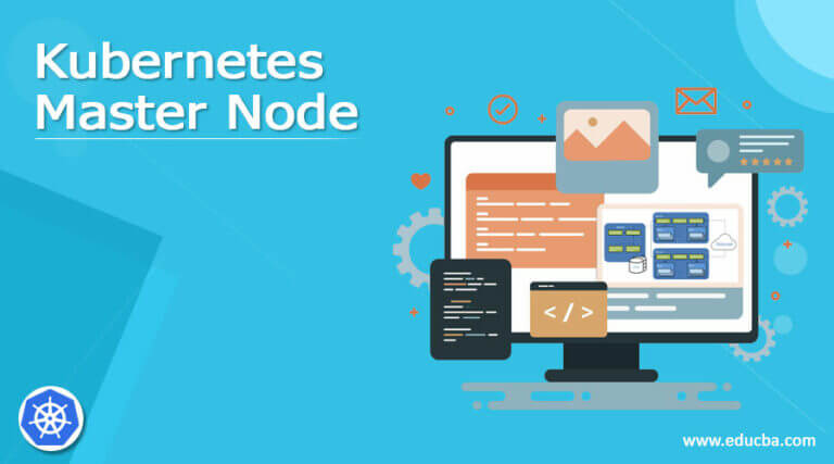 Kubernetes Master Node | What is Kubernetes master node?