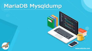 MariaDB Mysqldump | How to Backup and Restore?