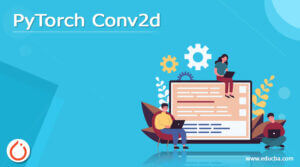 PyTorch Conv2d | What is PyTorch Conv2d? | Examples