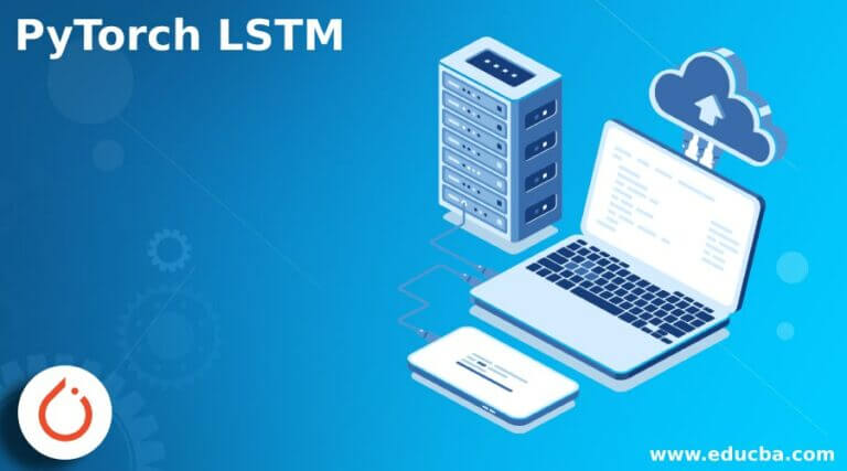 Pytorch Lstm How To Work With Pytorch Lstm With Example