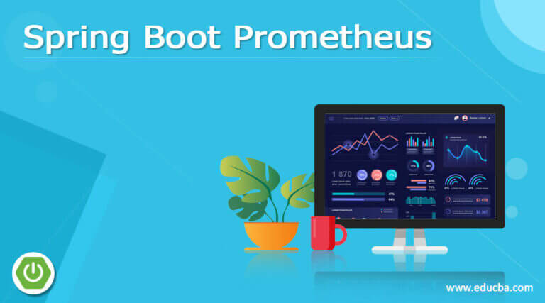 Spring Boot Prometheus What Is Spring Boot Prometheus 9514