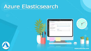 Azure Elasticsearch | Learn How Do You Connect to Elasticsearch?