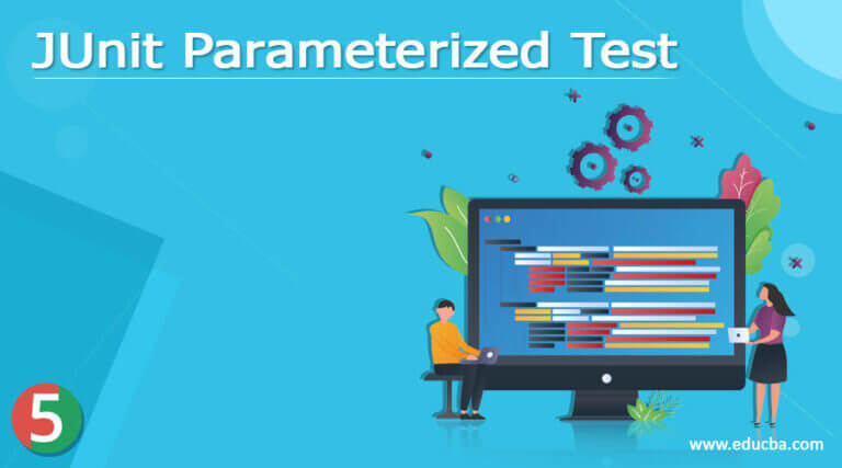 JUnit Parameterized Test How To Create JUnit Parameterized Tests 