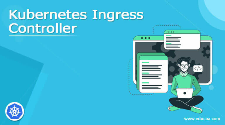 Kubernetes Ingress Controller | What is Kubernetes ingress controller?