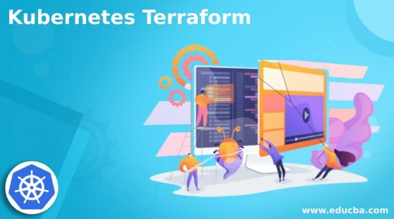 Kubernetes Terraform | Complete Guide to Kubernetes Terraform