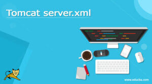 Tomcat server.xml | Introduction | How to Use with Examples?