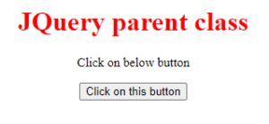 jQuery parent with class | How to find jQuery parent with class?