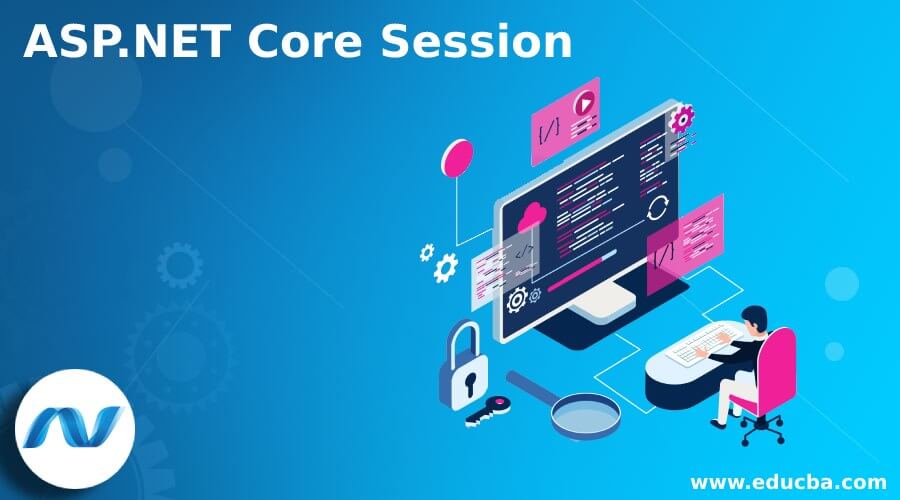 ASP NET Core Session Complete Guide On ASP NET Core Session ASP NET Core Session Complete Guide On ASP NET Core Session