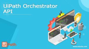 UiPath Orchestrator API | What is UiPath orchestrator API?