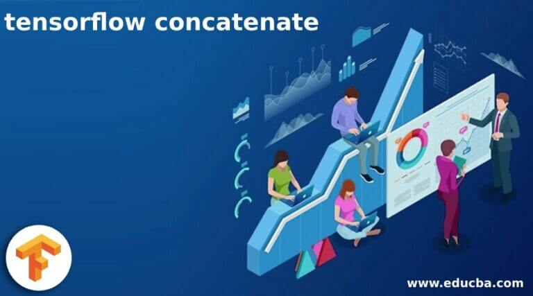 tensorflow concatenate | Learn What is tensorflow concatenate?