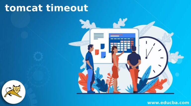 Tomcat Timeout What Is Tomcat Timeout With Configure Session