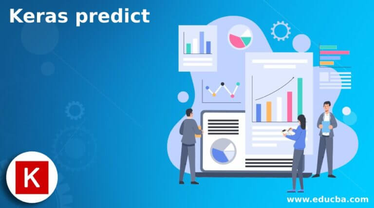 Keras predict | What is Keras predict with Examples?