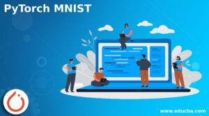 PyTorch MNIST | Complete Guide on PyTorch MNIST