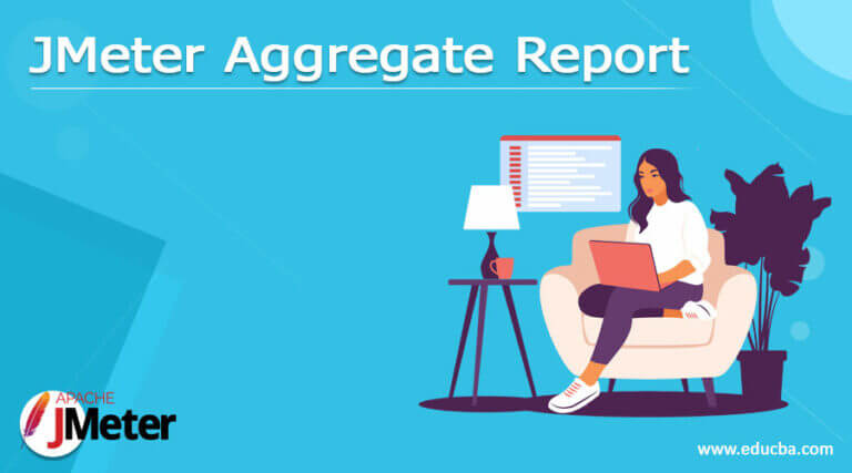 JMeter Aggregate Report | Why JMeter aggregate report?