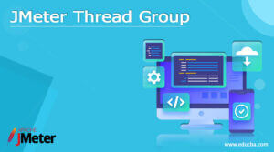 JMeter thread group | How to Use the SetUp JMeter thread group?