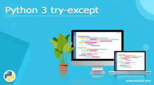 Python 3 try-except | What is python 3 try-except? | How it works?
