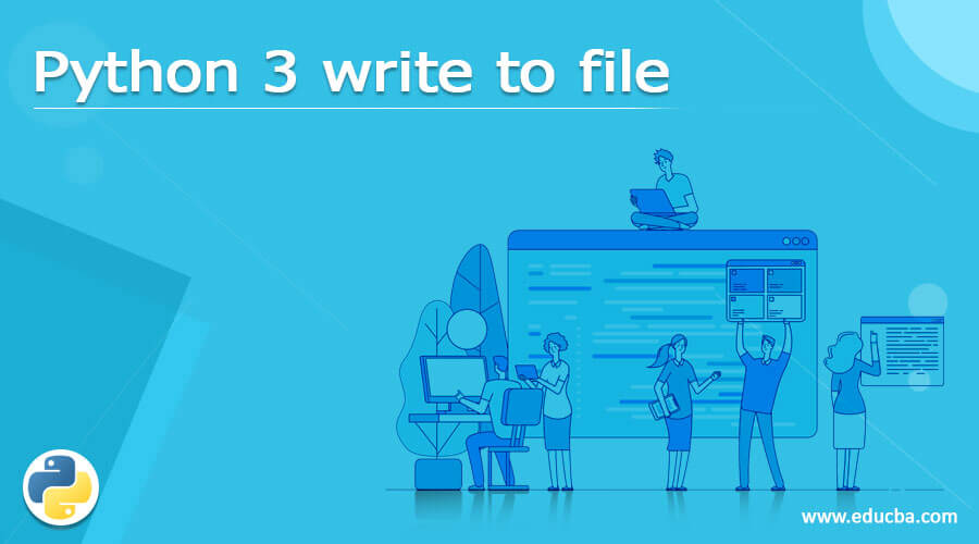 Python 3 Write To File How To Create Python 3 Write To File 