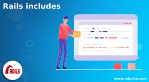 Rails includes | Complete Guide on Rails includes in detail