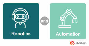 Robotics and Automation - Top 9 Differences (Infographics)